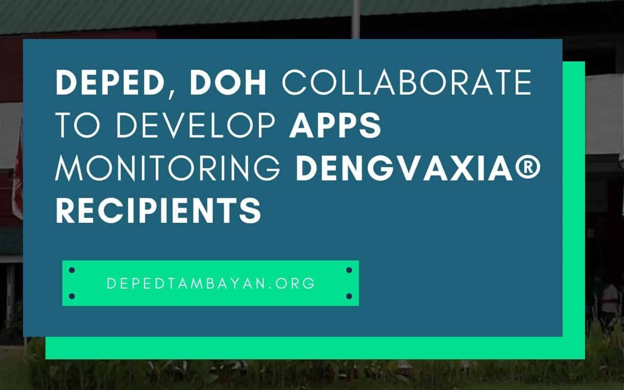 DEPED, DOH COLLABORATE TO DEVELOP APPS MONITORING DENGVAXIA® RECIPIENTS