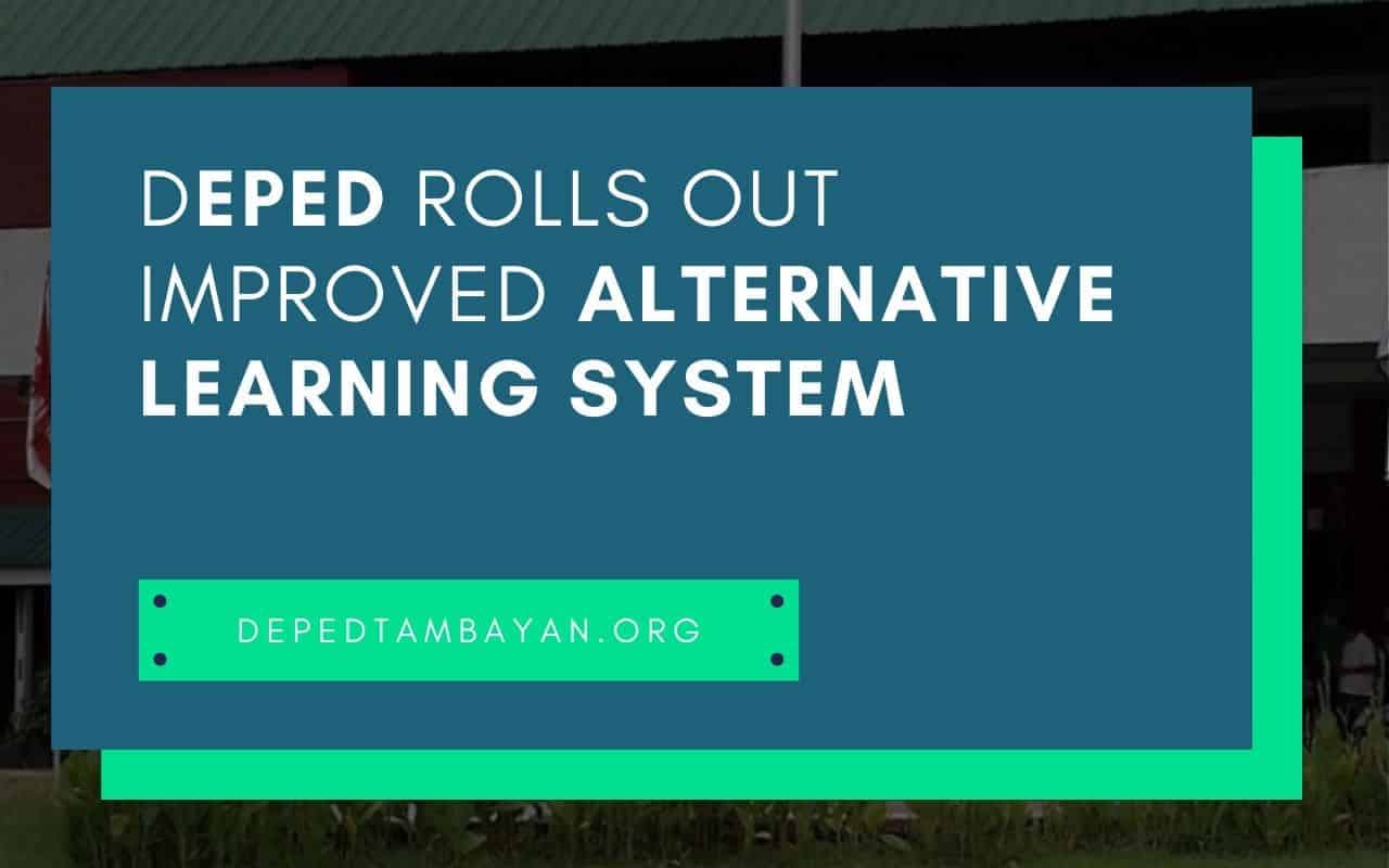 DepEd Rolls Out Improved Alternative Learning System