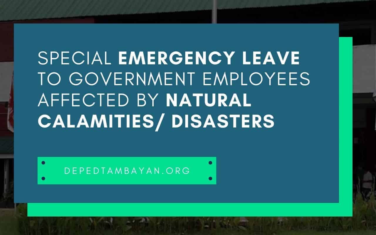Special Emergency Leave to Government Employees Affected by Natural ...