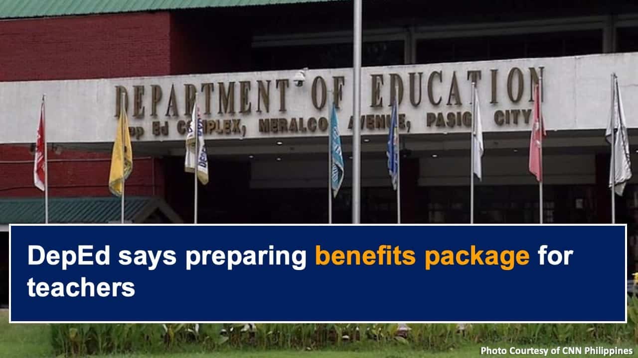 DepEd says preparing benefits package for teachers