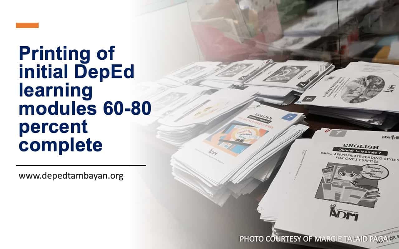 Printing of initial DepEd learning modules 60-80 percent complete
